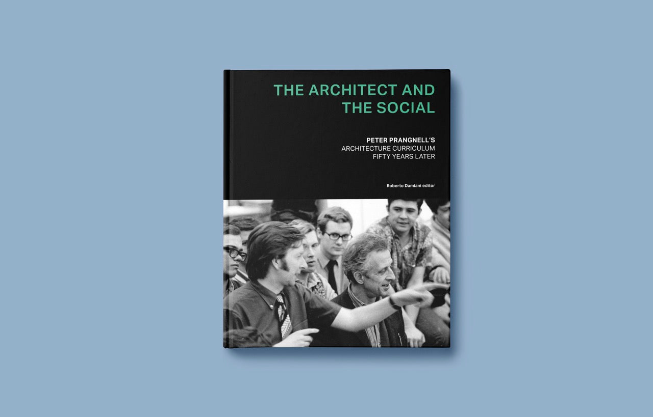 THE ARCHITECT AND THE SOCIAL PETER PRANGNELL´S ARCHITECTURE CURRICULUM ...