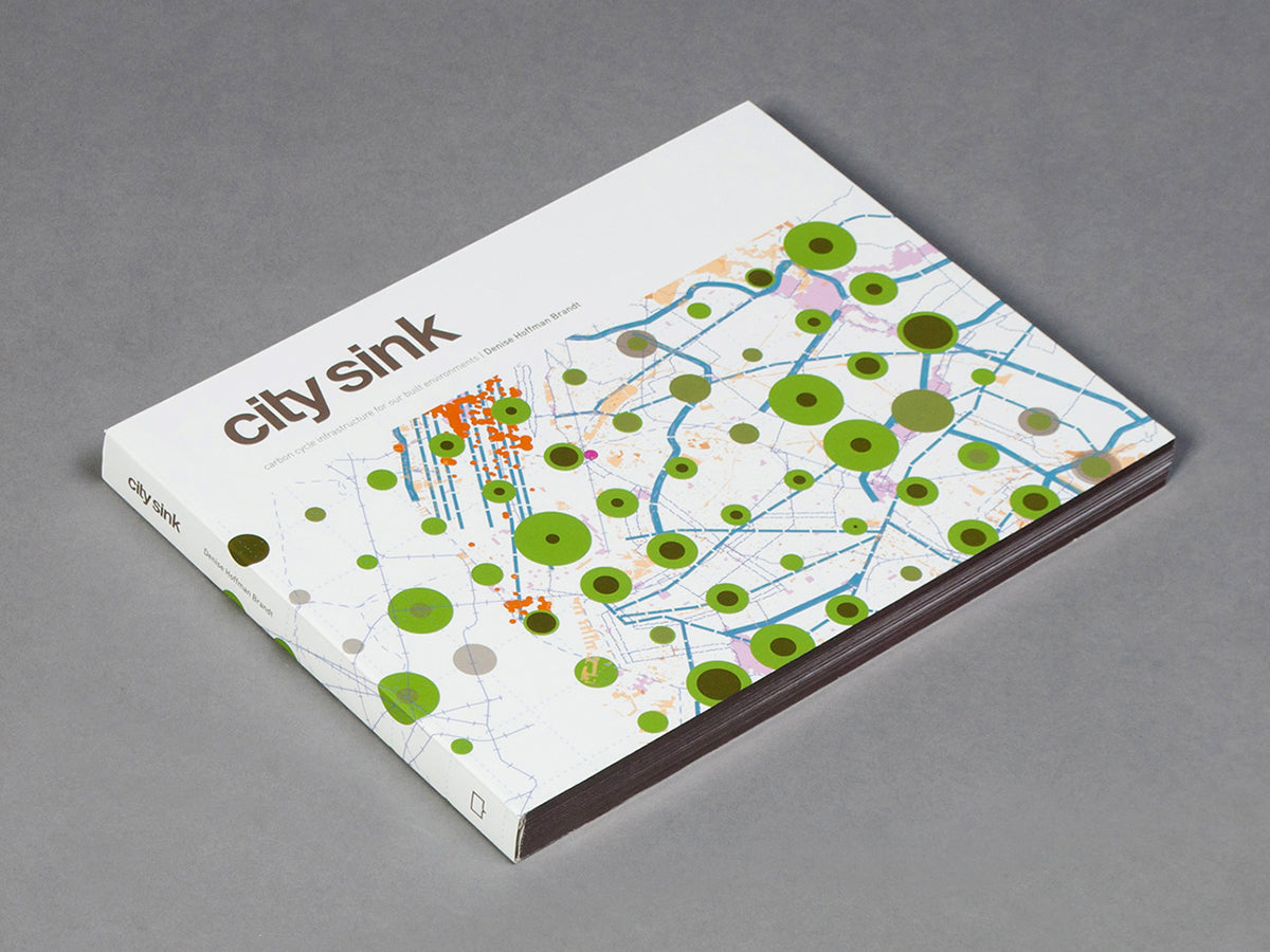 City Sink: Carbon Cycle Infrastructure for our Built Environments ...